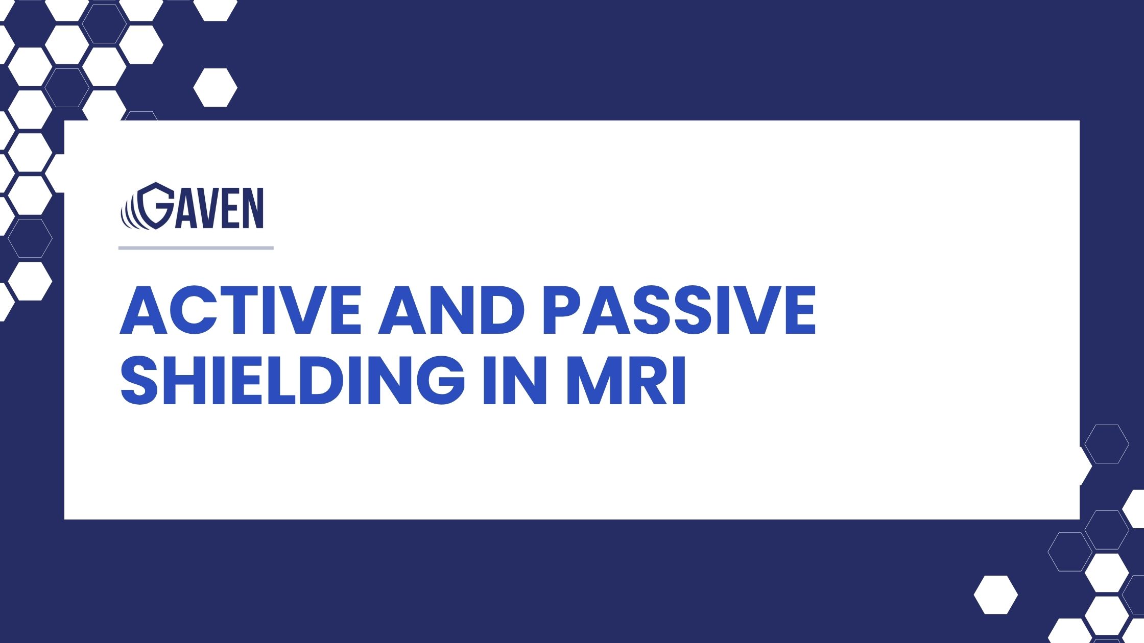Active and Passive Shielding in MRI - Gaven Industries