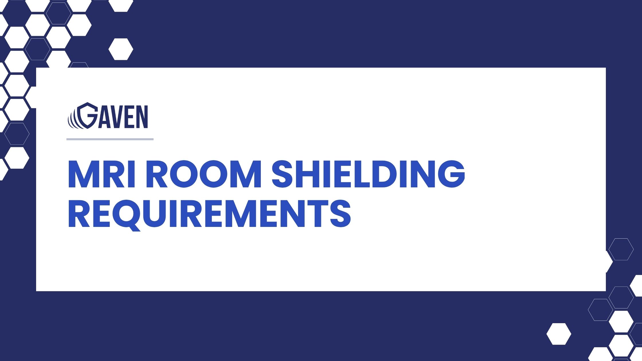 MRI Room Shielding Requirements - Gaven Industries