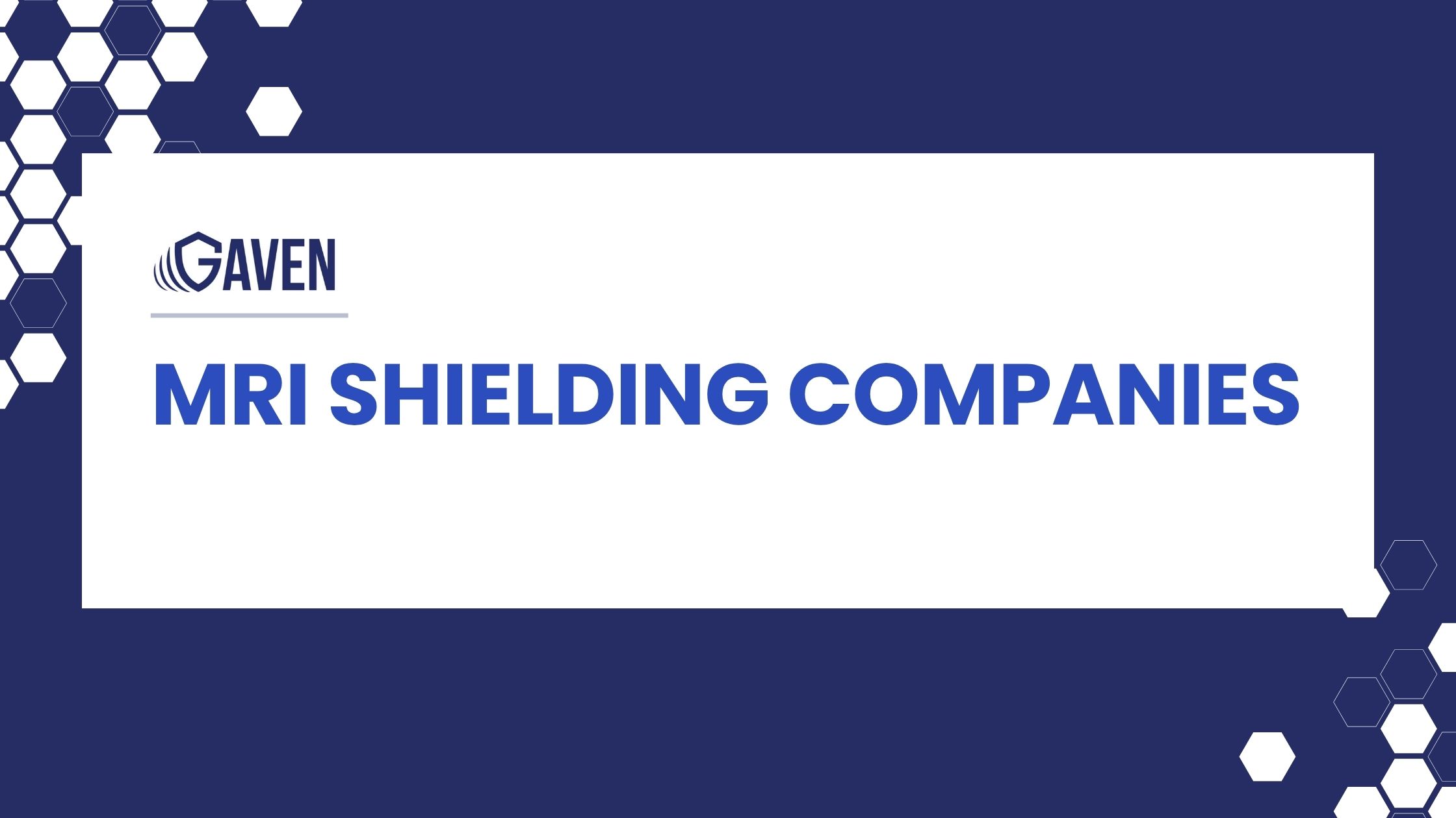 MRI Shielding Companies - Gaven Industries